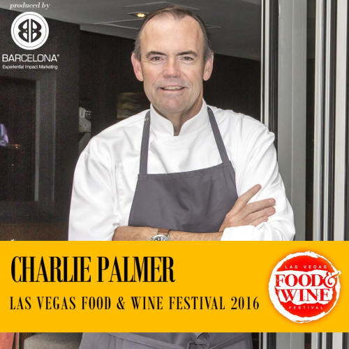 Chef Charlie Palmer - Charlie Palmer Steak Las Vegas